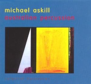 Michael Askill - Australian Percus -6 Tr.- [CD] | Echo's Record Bar ...