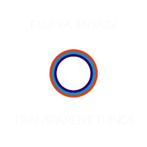 Fujiya & Miyagi - Transparent Things [VINYL] | Echo's Record Bar Online ...