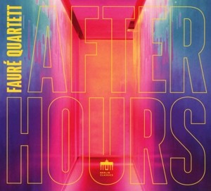 Faure Quartett - After Hours [CD] | Echo's Record Bar Online Store