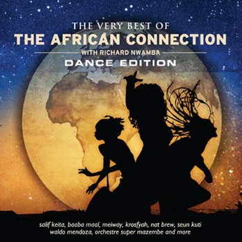 The Very Best Of The African Connection With Richard Nwamba - Dance ...