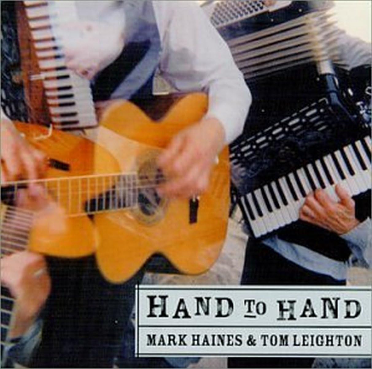 Mark Haines & Tom Leighton - Hand To Hand [CD] | Echo's Record Bar Online Store
