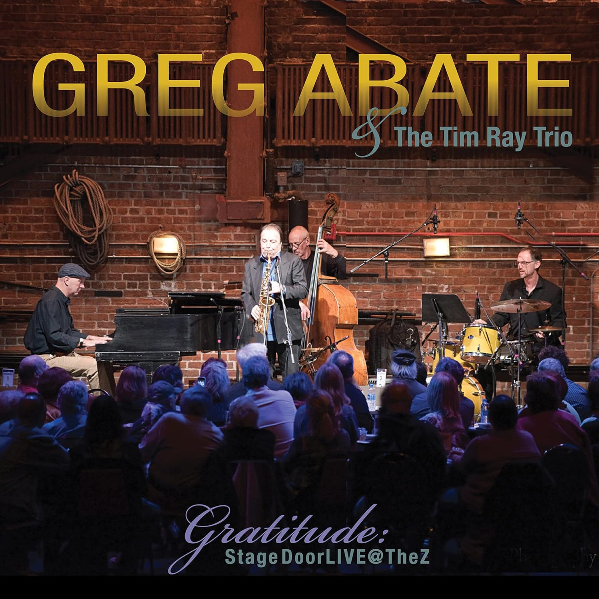 Greg Abate & The Tim Ray Trio - Gratitude: Stagedoor Live @ The Z [CD ...