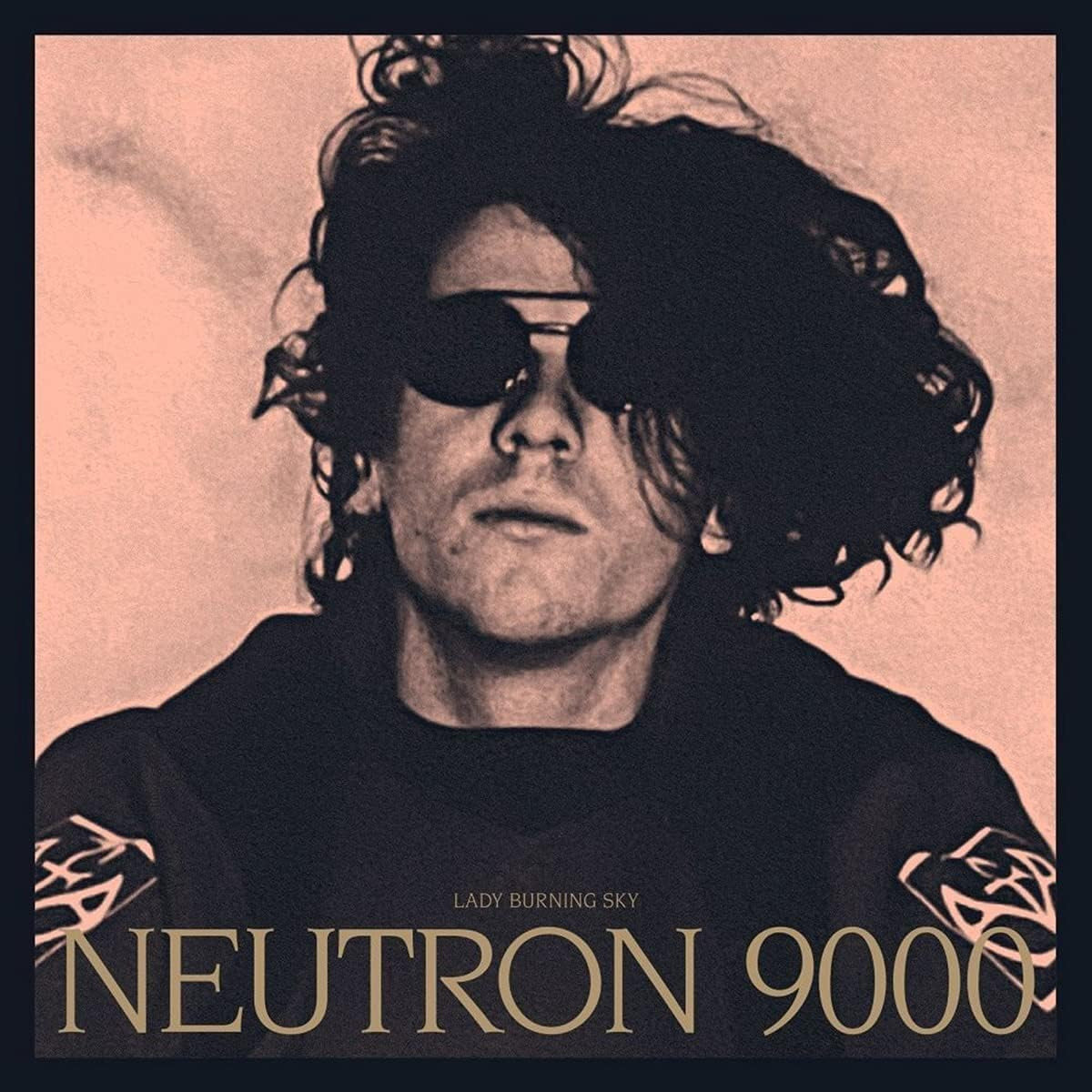 Neutron 9000 - Lady Burning Sky [VINYL] | Echo's Record Bar Online Store
