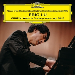 Eric Lu - Winner of the 19th International Fryderyk Chopin Piano Competition 2025 [CD] | Echo's ...